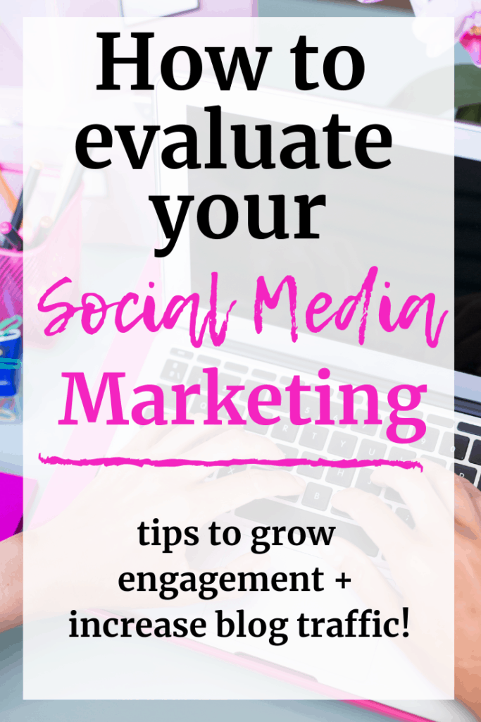 How You Can Do a Social Media Evaluation to Improve Your Marketing